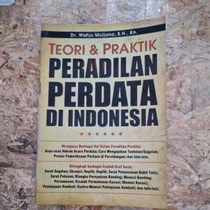 Jual Teori Dan Praktik Peradilan Perdata Di Indonesia By Wahju Muljono