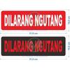 Jual sticker sign dilarang ngutang / stiker rambu dilarang hutang ...