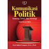 Jual BUKU KOMUNIKASI POLITIK KONSEP TEORI DAN STRATEGI EDISI REVISI 2023 - HAFIED CANGARA - Kab ...