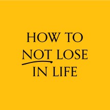 Jual How To Not Lose in Life (English Version) - Jakarta Selatan - Book ...