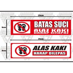 Jual STIKER BATAS SUCI ALAS KAKI MUSHOLLA TEMPAT WUDHU DILARANG BICARA ...