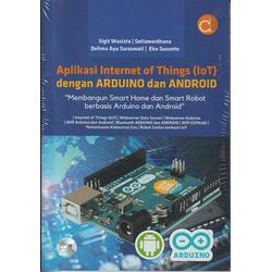 Jual Buku Aplikasi Internet Of Things (IoT) Dengan Arduino Dan Android ...