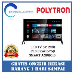 Promo POLYTRON Smart Android TV 32 inch PLD 32AG5759 Cicil 0% 3x - Kab ...