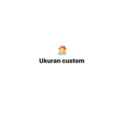 Jual UKURAN CUSTOM 1.2 / UKURAN CUSTOM 3.7 - Jakarta Utara - Indodekor ...