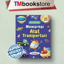 Jual Buku Edu Book: Mewarnai Alat Transportasi - Kak Sammy - Kab ...