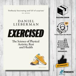 Jual Exercised The science of physical activity rest - Daniel Lieberman ...