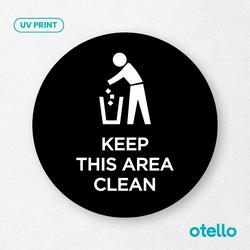 Jual Keep This Area Clean Signage Board Akrilik Tempel Dinding Sign ...
