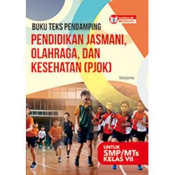 Jual Buku Teks Pendamping Pendidikan Jasmani, Olahraga, Dan Kesehatan Untuk SMP/MTs Kelas 7,8,9 ...