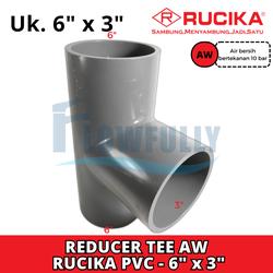 Jual TEE AW 6 x 3 inch RUCIKA PVC VERLOP TEE REDUCER TS VLOK REDUCING TEE - Kota Surabaya ...