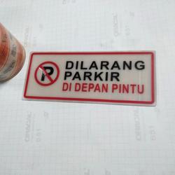 Jual Stiker dilarang parkir di depan pintu pagar / sticker dilarang ...