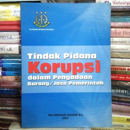 Jual Tindak pidana korupsi dalam pengadaan barang/jasa pemerintah ... Jual Tindak pidana korupsi dalam pengadaan barang/jasa pemerintah ...