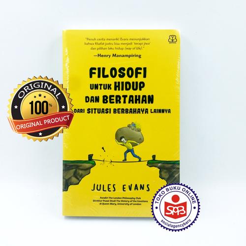Jual Filosofi untuk Hidup dan Bertahan dari Situasi Berbahaya - Jules Evans - Kab. Sleman ...