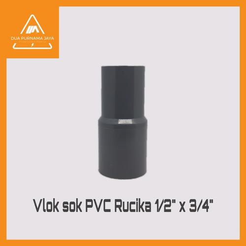 Jual vlok sok PVC Rucika 1/2" x 3/4" / Reducer 1/2" x 3/4" - Jakarta ...