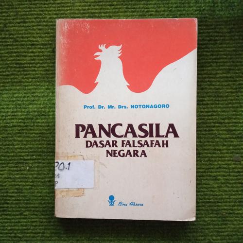 Jual Pancasila dasar falsafah negara prof.dr.mr.drs.notonagoro - Kab ...