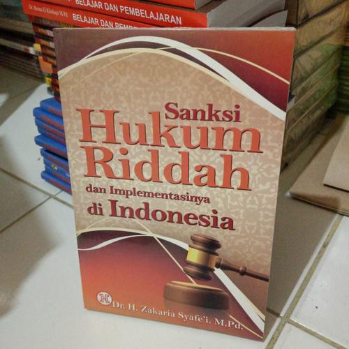 Jual SANKSI HUKUM RIDDAH dan Implementasinya di Indonesia - Jakarta ...