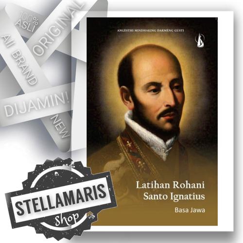 Jual Latihan Rohani Santo Ignatius (Basa Jawa) - Buku Doa Katolik ...