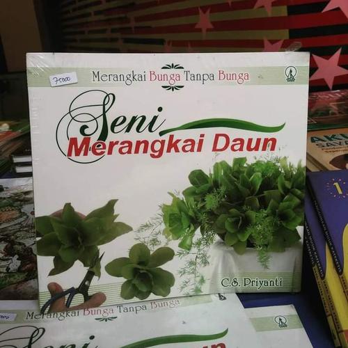 Promo Buku Seni Merangkai Daun, Merangkai Bunga Tanpa Bunga - Kota ...