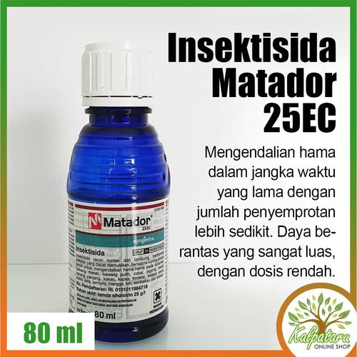 Jual INSEKTISIDA MATADOR 25EC ISI 80 ML INSECTISIDA PENGENDALI HAMA ...