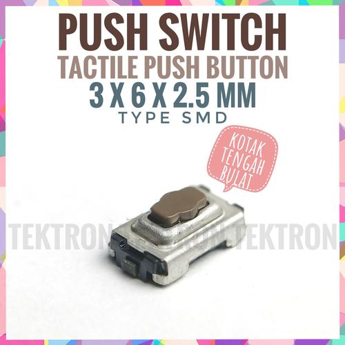 Jual Tactile Push Button 3x6x2.5mm Switch Tact Switch Micro SMD 3x6x2.5 ...
