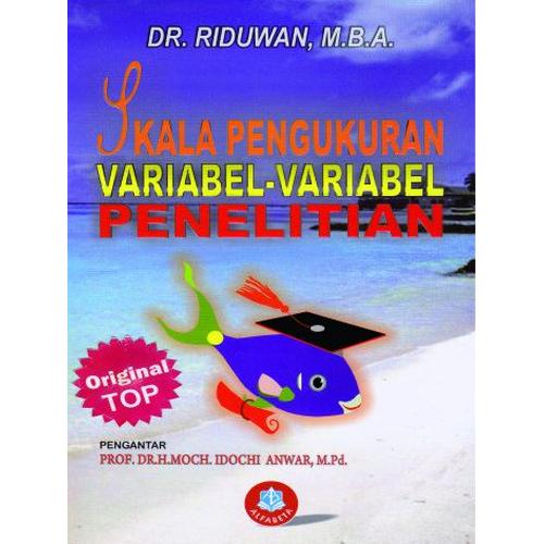 Jual SKALA PENGUKURAN VARIABEL - VARIABEL PENELITIAN (ALFABETA) - Kota ...