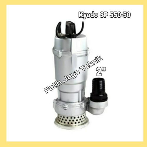 Jual pompa air Celup Kolam 2" Pompa Kyodo Sp 550-50 Mesin Pompa Celup ...