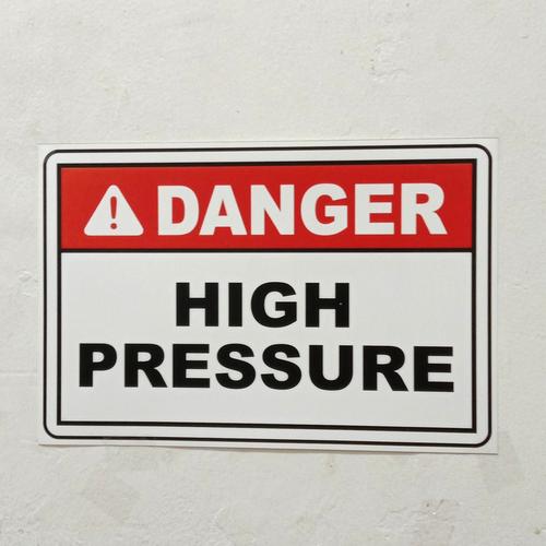 Jual SIGN STICKER K3 RAMBU SAFETY DANGER HIGH PRESSURE 20X30CM ...