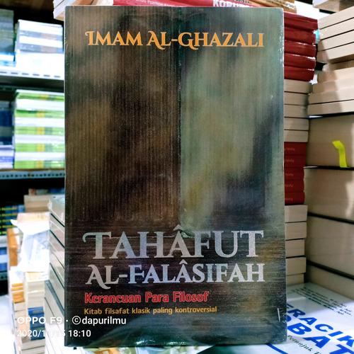 Jual Tahafut Al-Falasifah Keracunan Para Filsof Kitab Filsafat Klasik ...