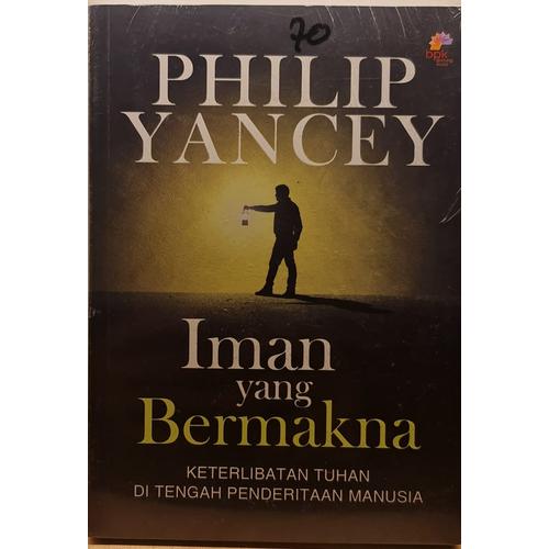 Jual Buku Rohani Iman yang Bermakna - PHILIP YANCEY - Kota Medan - 12 ... Jual Buku Rohani Iman yang Bermakna - PHILIP YANCEY - Kota Medan - 12 ...