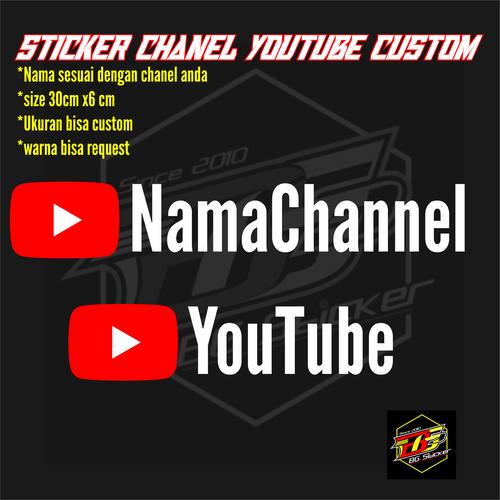 Jual STICKER YOUTUBE CHANEL CUSTOMS - 30cm x6cm - Kab. Karanganyar ...