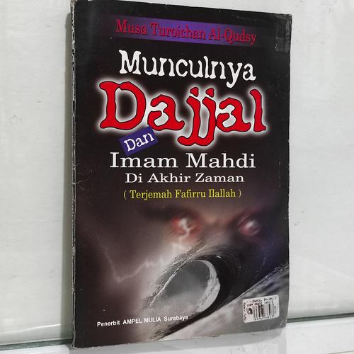 Jual Munculnya Dajjal dan Imam Mahdi Di Akhir Zaman Musa Turoichan ...