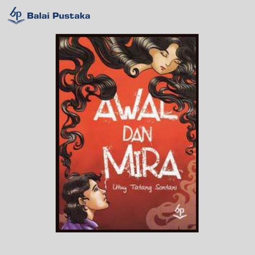 Jual Awal dan Mira (Utuy Tatang Sontani) - Balai Pustaka - Jakarta Timur - PENERBIT BALAI ...