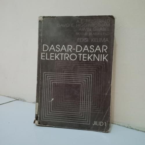 Jual ORI DASAR-DASAR ELEKTRO TEKNIK JILID 1 A.E FITZGERALD - Jakarta ...
