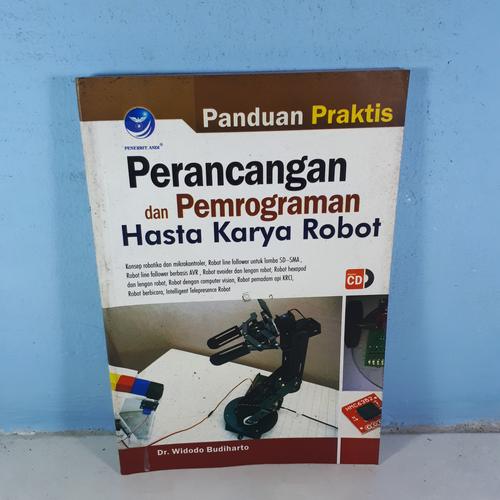 Jual PANDUAN PRAKTIS PERANCANGAN DAN PEMROGRAMAN HASTA KARYA ROBOT ...