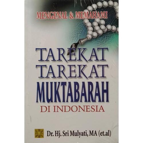 Jual Buku - Mengenal & Memahami Tarekat Tarekat Muktabarah di Indonesia ... Jual Buku - Mengenal & Memahami Tarekat Tarekat Muktabarah di Indonesia ...