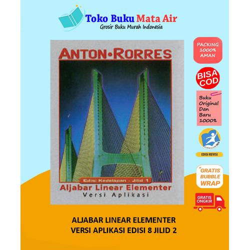 Jual ORIGINAL ALJABAR LINEAR ELEMENTER EDISI 8 JILID 2 ERLANGGA ANTON ...