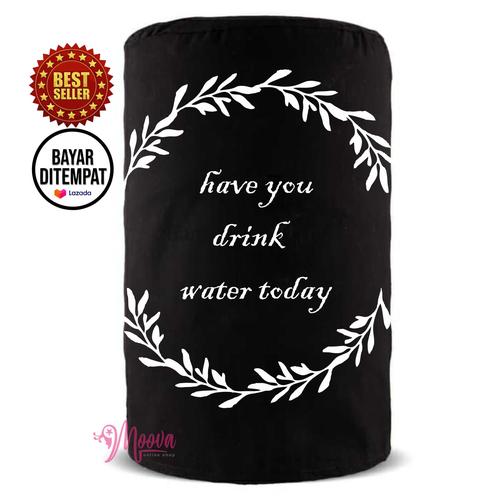Jual Cover Galon/Sarung Galon/Tutup Galon Motif Have You Drink Sablon ...