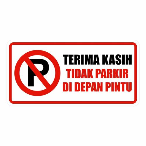 Jual Rambu Dilarang Parkir Di Depan Pintu 40cm x 20cm Sign Parkir Plat ...