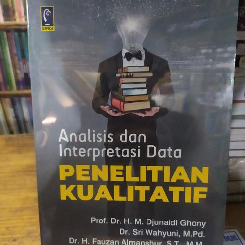 Jual Analisis dan Interpretasi Data Penelitian Kualitatif - Kota Bandung - PEDIA BUKU PALASARI ...
