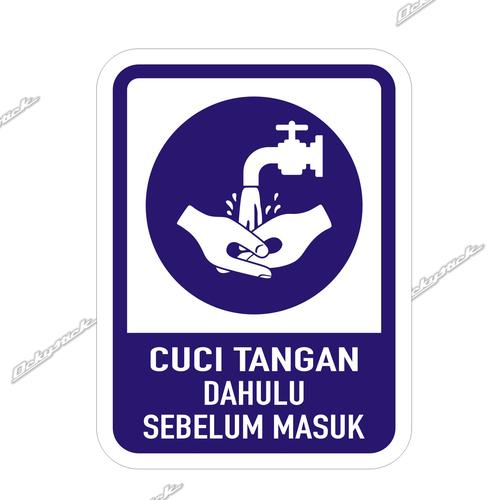 Jual cutting sticker CUCI TANGAN DAHULU SEBELUM MASUK stiker rambu ...