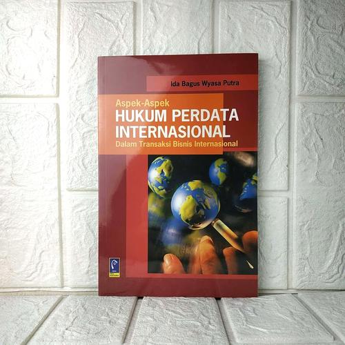 Jual Aspek-Aspek HUKUM PERDATA INTERNASIONAL Dalam Transaksi Bisnis Interna - Kota Bandung ...