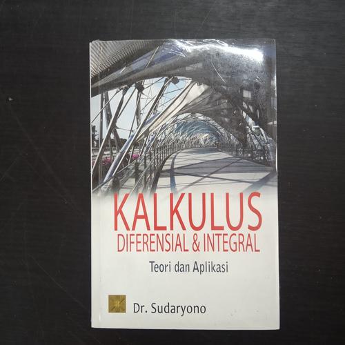 Jual BUKU KALKULUS DIFERENSIAL DAN INTEGRAL TEORI DAN APLIKASI ...