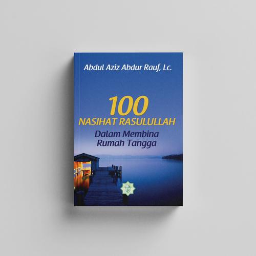 Jual 100 Nasihat Rasulullah Dalam Membina Rumah Tangga - Jakarta Timur ...