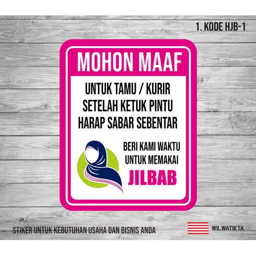 Jual Sticker Mohon Maaf Beri Kami waktu Pake Jilbab Dulu - HJB-1 ...