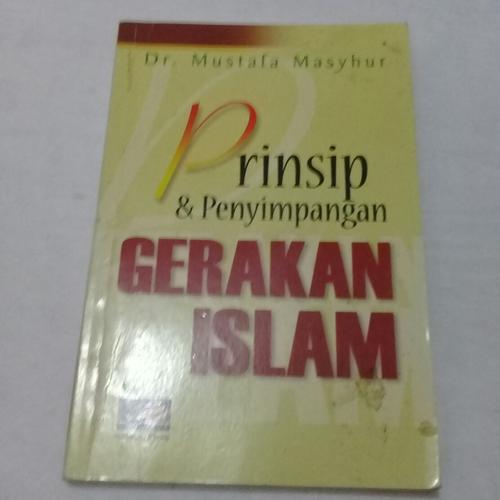 Jual Prinsip & Penyimpangan Gerakan Islam by Dr.Mustafa Masyhur - Kota ...