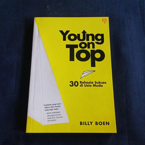 Jual BUKU YOUNG ON TOP 30 RAHASIA SUKSES DI USIA MUDA BILLY BOEN ...