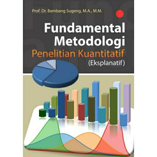 Jual Buku Fundamental Metodologi Penelitian Kuantitatif - BUKU ORIGINAL ... Jual Buku Fundamental Metodologi Penelitian Kuantitatif - BUKU ORIGINAL ...