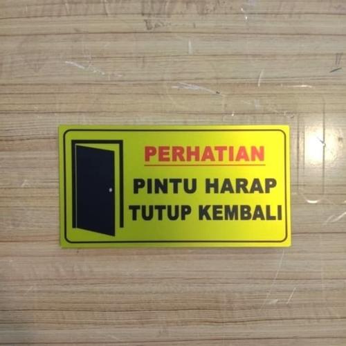 Jual SIGN LABEL PERHATIAN PINTU HARAP TUTUP KEMBALI UK 8X18CM K3 ...