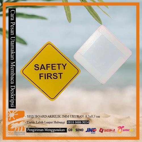 Jual SAFETY FIRST | Papan Sign Board Akrilik - Jakarta Selatan - Tegar Production | Tokopedia