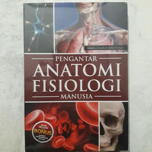Jual Buku Pengantar Anatomi Fisiologi Manusia - Kota Yogyakarta - Belik Ilmu2 | Tokopedia