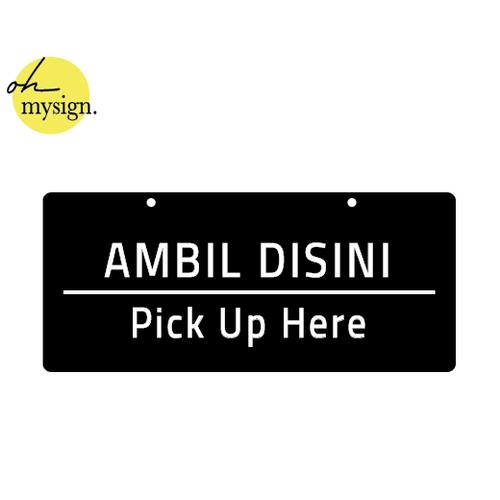 Jual Signage Ambil Disini | Pick Up Here Akrilik Sign Board - Jakarta ...